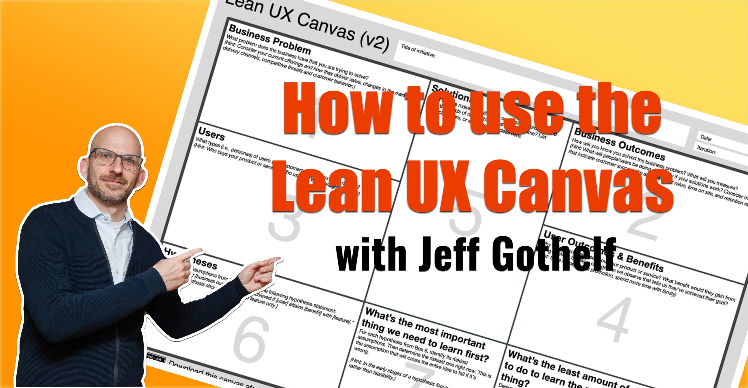 How to use the Lean UX Canvas